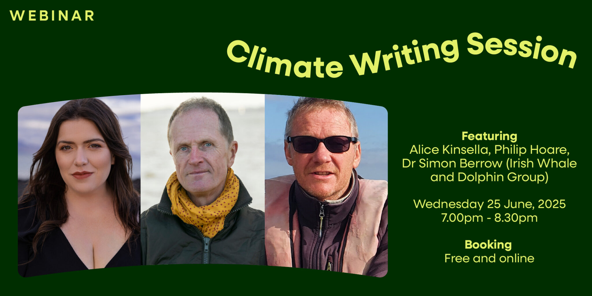 Climate Writing Session with Alice Kinsella, Philip Hoare and Dr Simon ...